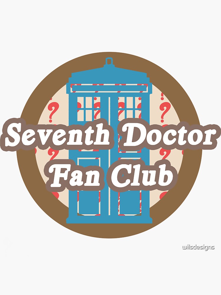 "7th Doctor Fan Club" Sticker for Sale by wilsdesigns | Redbubble