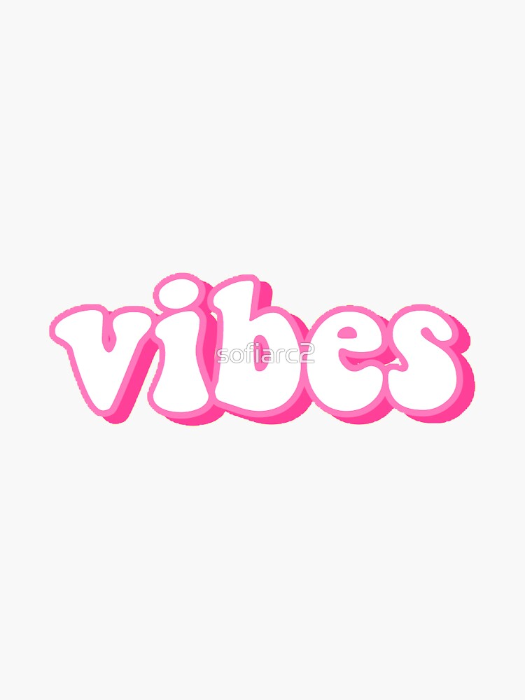 "vibes sticker" Sticker by sofiarc2 | Redbubble