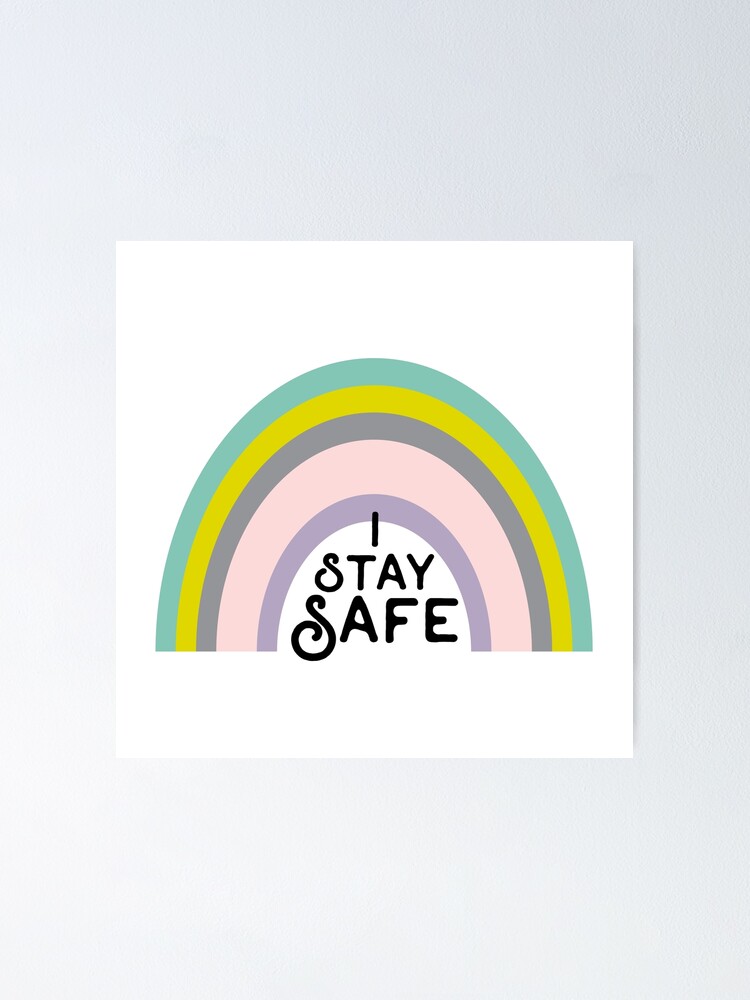 ""stay safe" rainbow illustration" Poster by PinkNounou | Redbubble