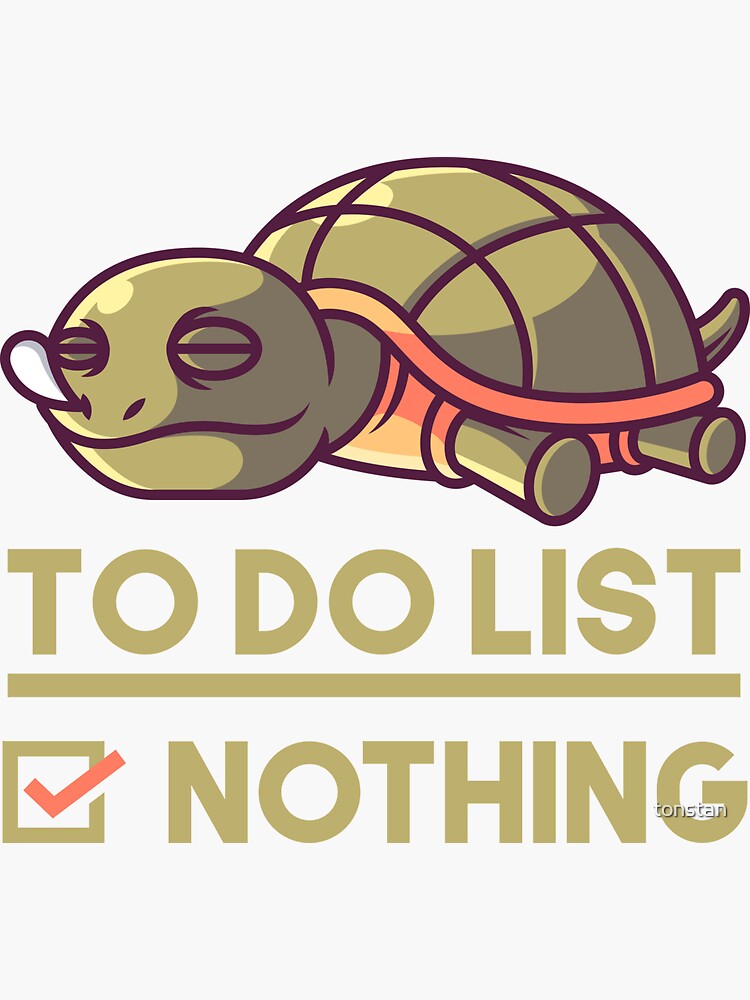 "To Do List: Nothing" Sticker for Sale by tonstan | Redbubble