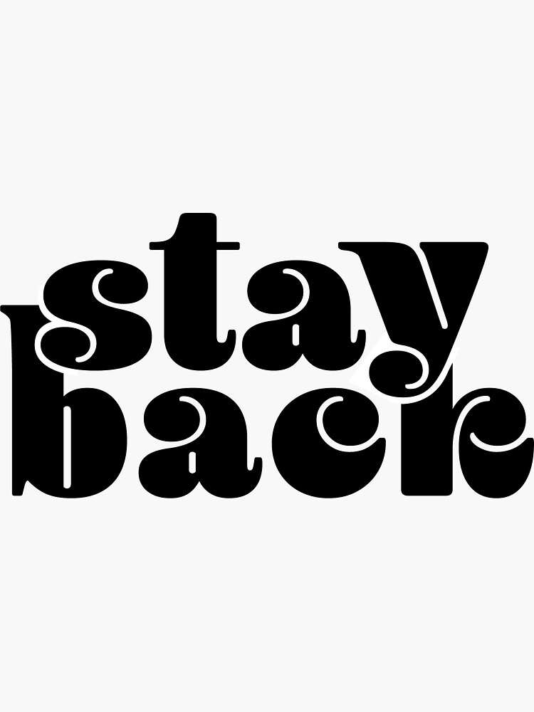 "Stay Back Mask" Sticker by kryder15 | Redbubble