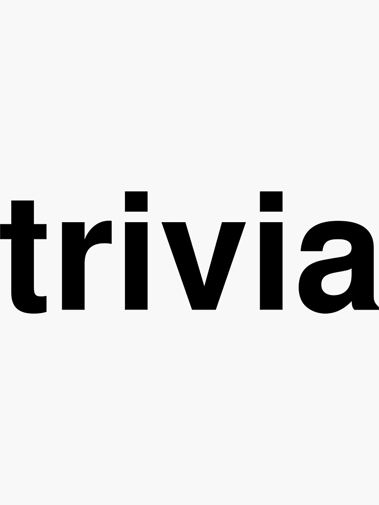 "trivia" Sticker by ninov94 | Redbubble