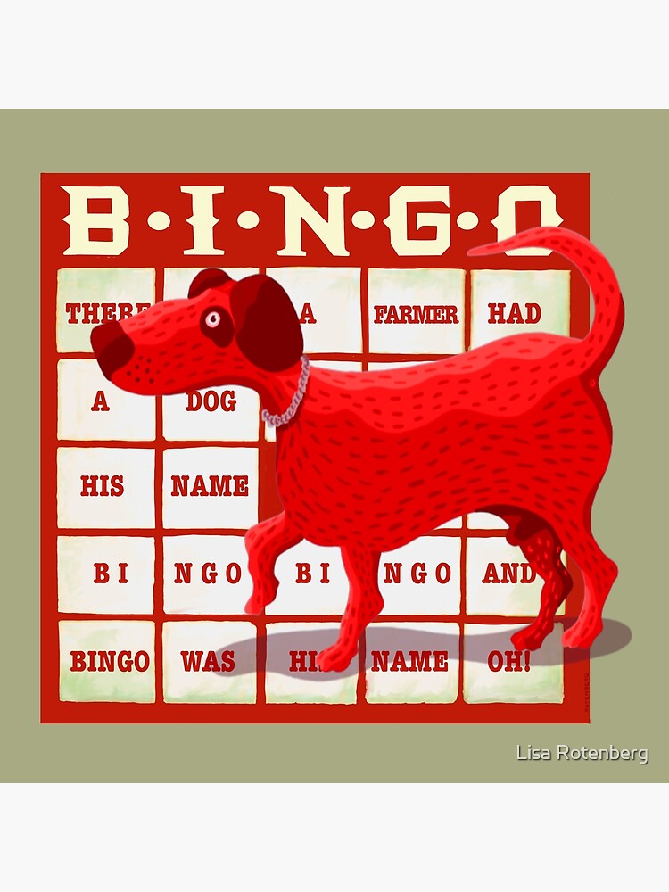 "And Bingo was his Name Oh!" Poster for Sale by workobeez | Redbubble