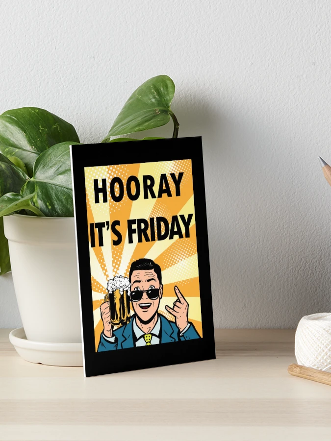 Hooray Its Friday Quotes