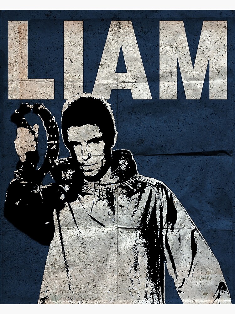 "Liam Gallagher - "LIAM"" Poster for Sale by INKWORKSHOP | Redbubble
