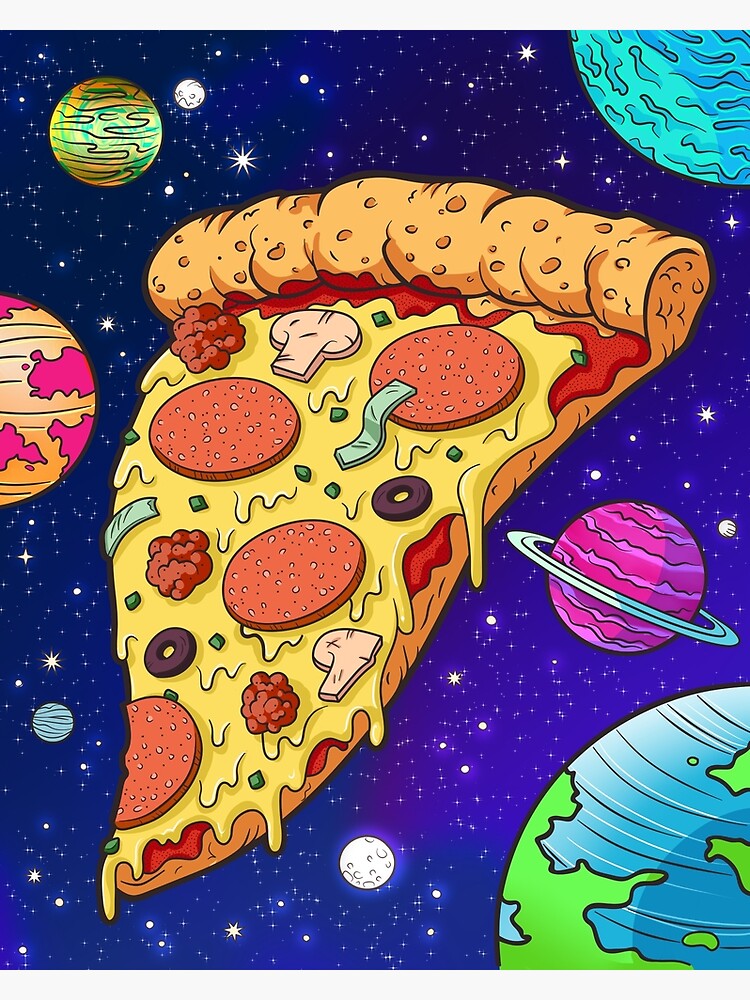 "Space pizza" Poster for Sale by Rusembell | Redbubble