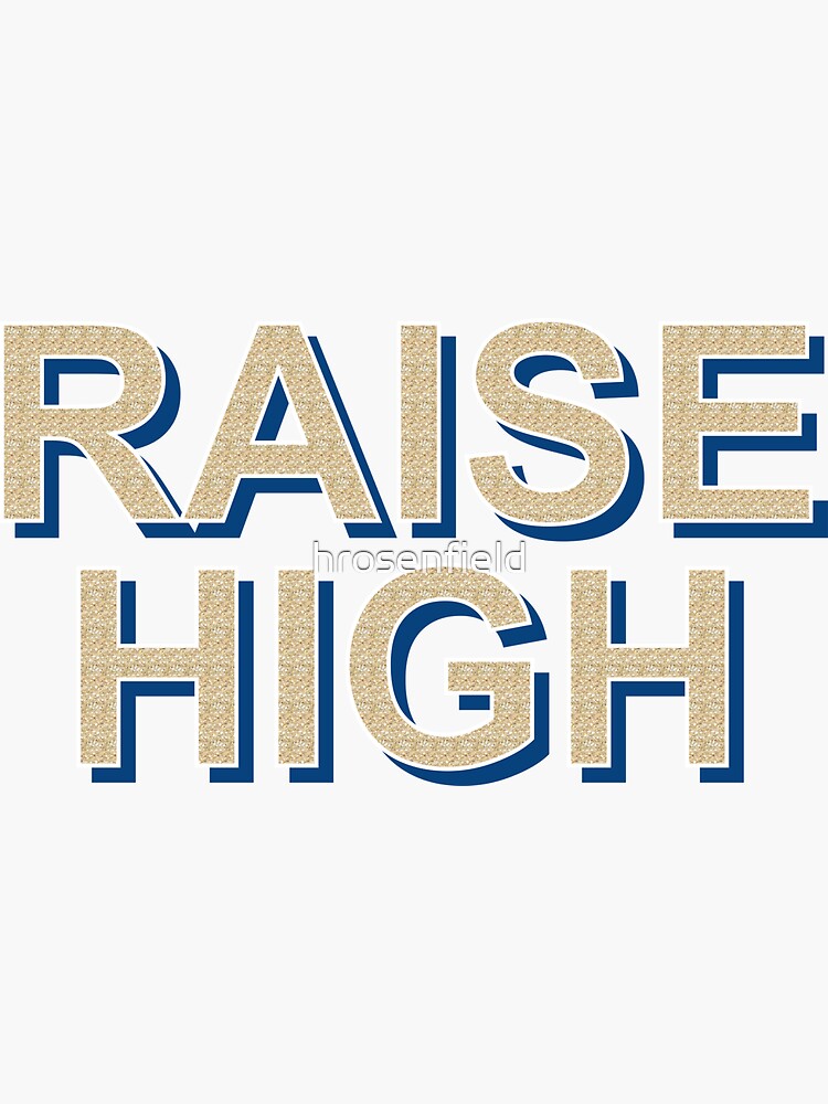 "Raise High GW sticker" Sticker by hrosenfield | Redbubble