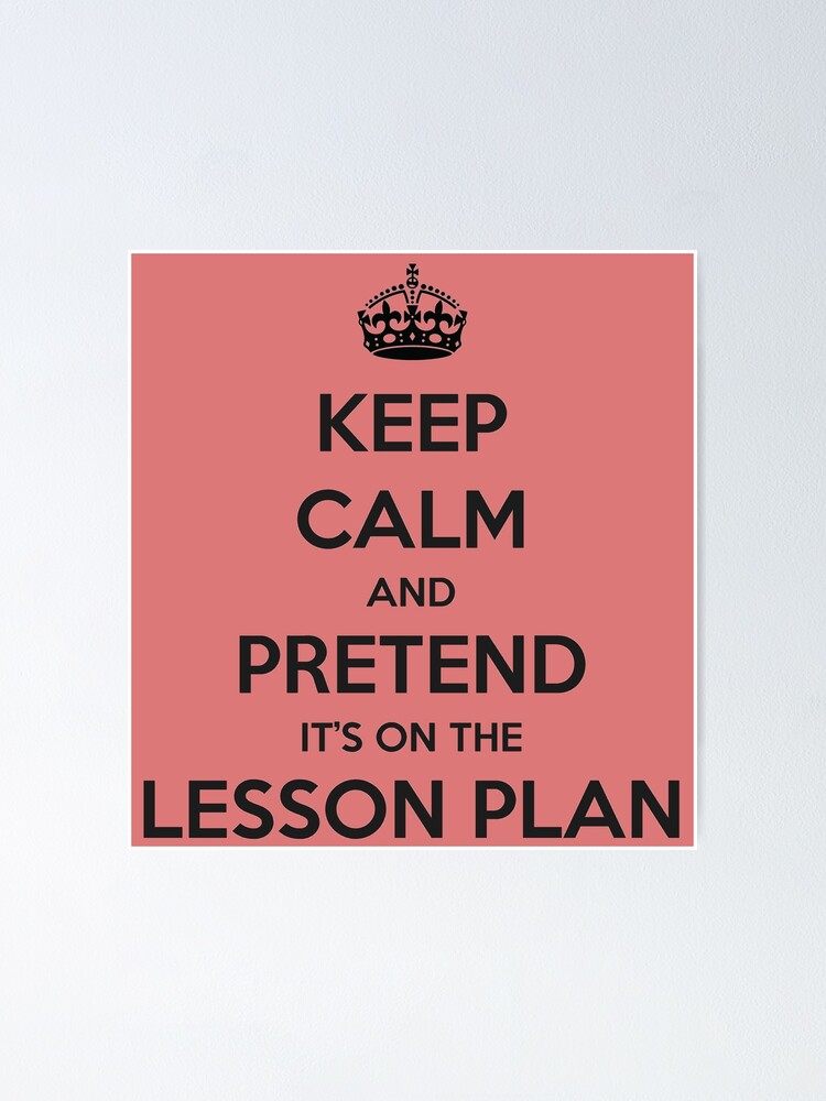 "Teacher Gifts - Keep Calm and Pretend It's On the Lesson Plan Funny ...