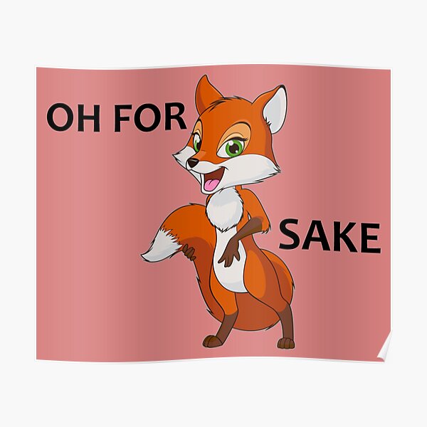 "For Fox Sake Gifts - Oh For Fox Sake Funny Gag Gift Ideas for people ...