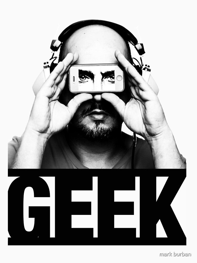 "GEEK slogan, nerd with headphones & iphone" T-shirt by giveaphuk ...