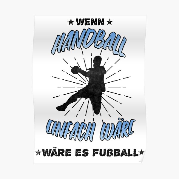 "Handball Handballer Spruch" Poster von JonasDesign | Redbubble