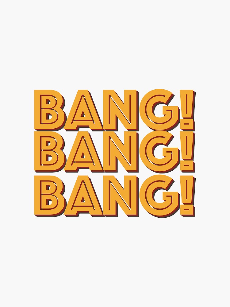 "Bang!" Sticker for Sale by gwyner83 | Redbubble