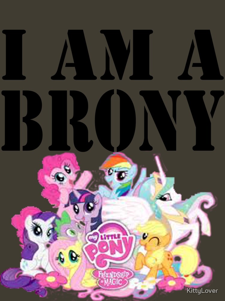 "I am a Brony" T-shirt for Sale by KittyLover | Redbubble | am t-shirts ...