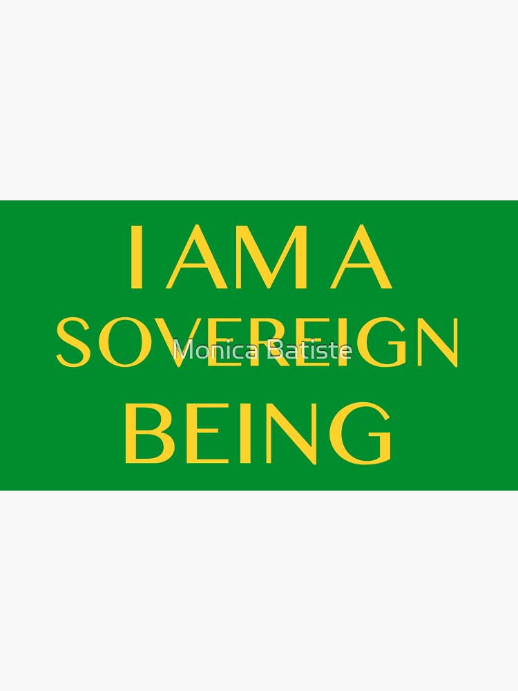 "I AM A SOVEREIGN BEING Green and Gold" Sticker by MonicaArtist | Redbubble