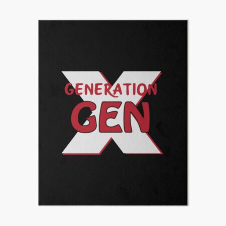 "Generation X Gen X" Art Board Print for Sale by salsecom20 | Redbubble