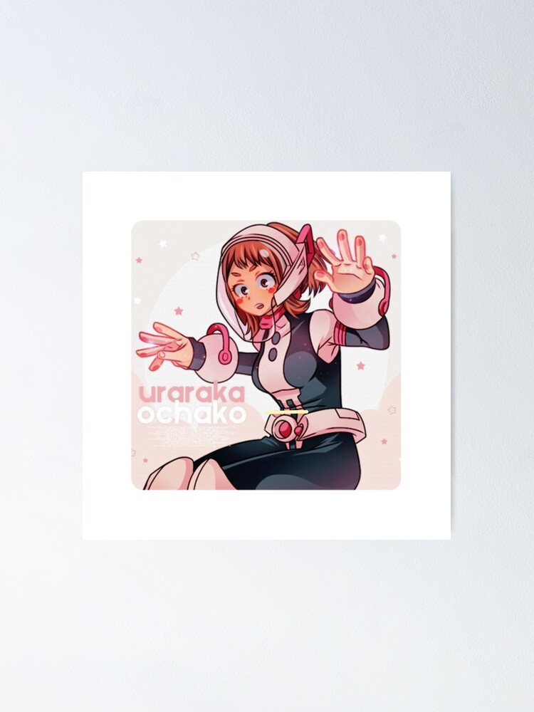 "Uraraka Ochako My hero Academia" Poster for Sale by smuttykitten ...