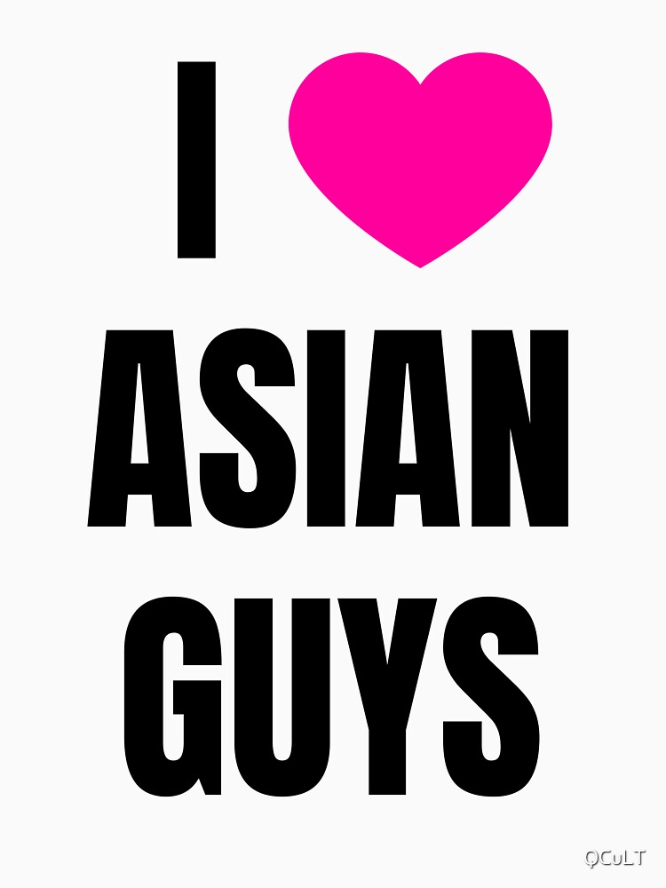 "I Love Asian Guys" Essential T-Shirt for Sale by QCuLT | Redbubble