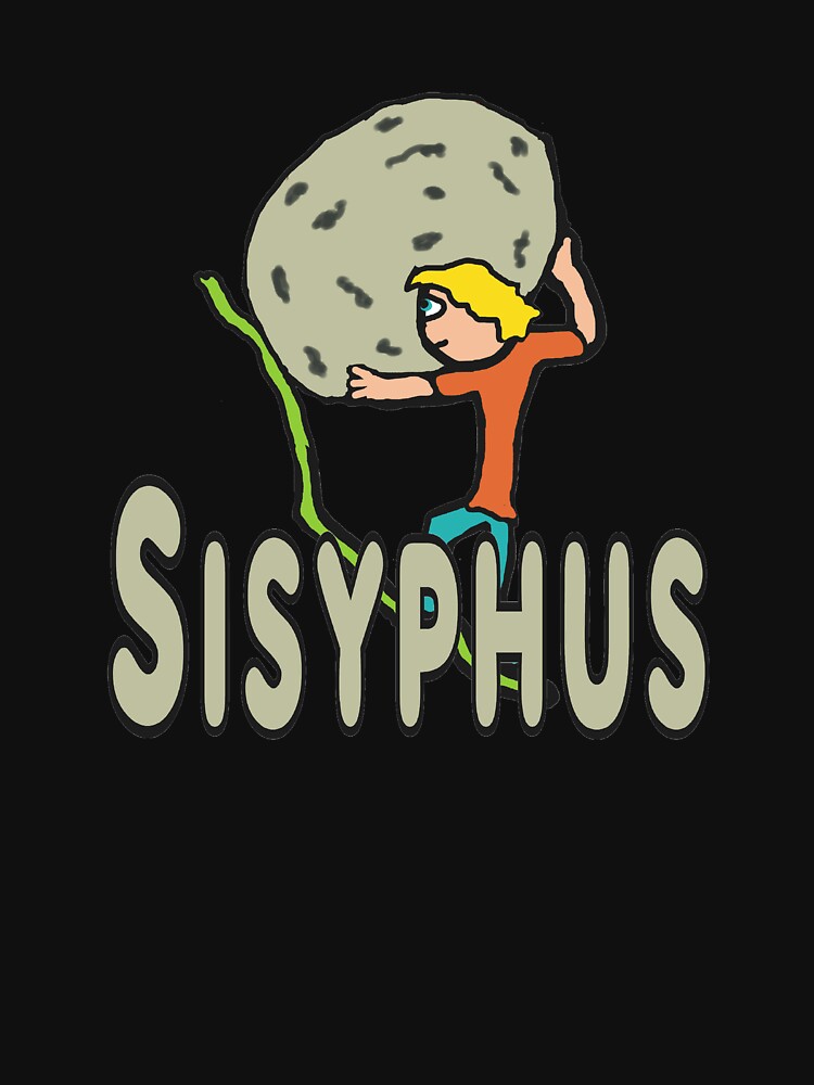 "Sisyphus" T-shirt for Sale by Mark-Ewbie | Redbubble | sisyphus t ...