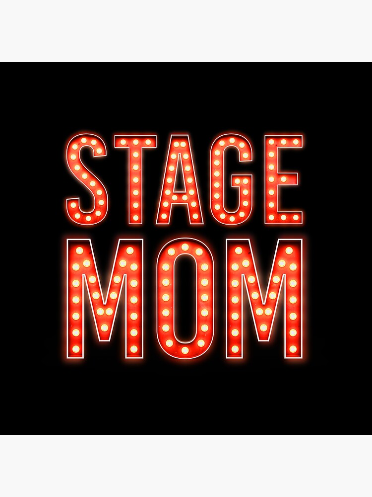"Stage Mom in Lights" Sticker for Sale by drawbey | Redbubble