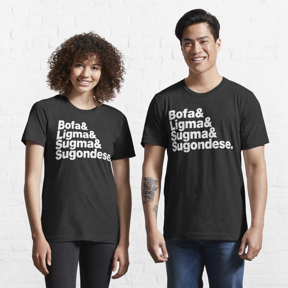 "GOTTEM Bofa Ligma Sugma Sugondese" T-shirt for Sale by bayside-remix ...