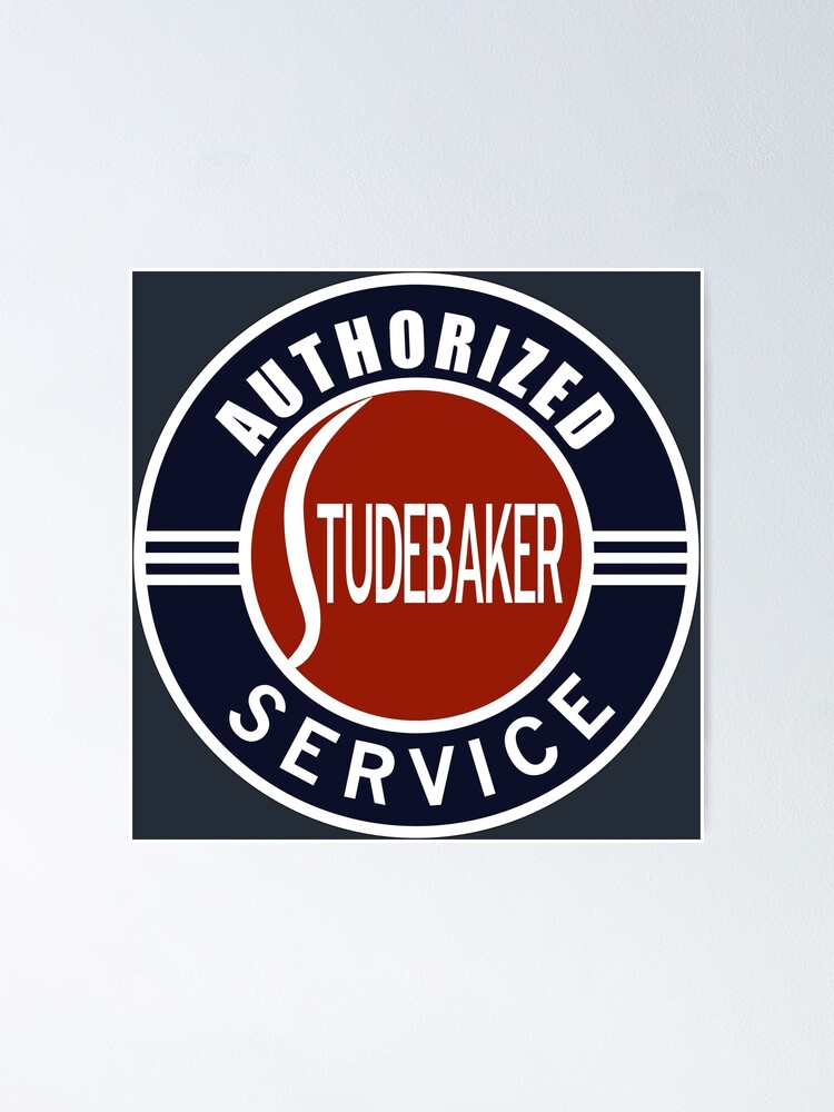 "Authorized Studebaker Service vintage sign" Poster by htrdesigns ...