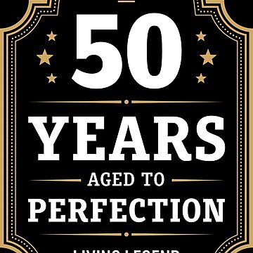 "50 YEARS | AGED TO PERFECTION | LIVING LEGEND" Sticker by ...