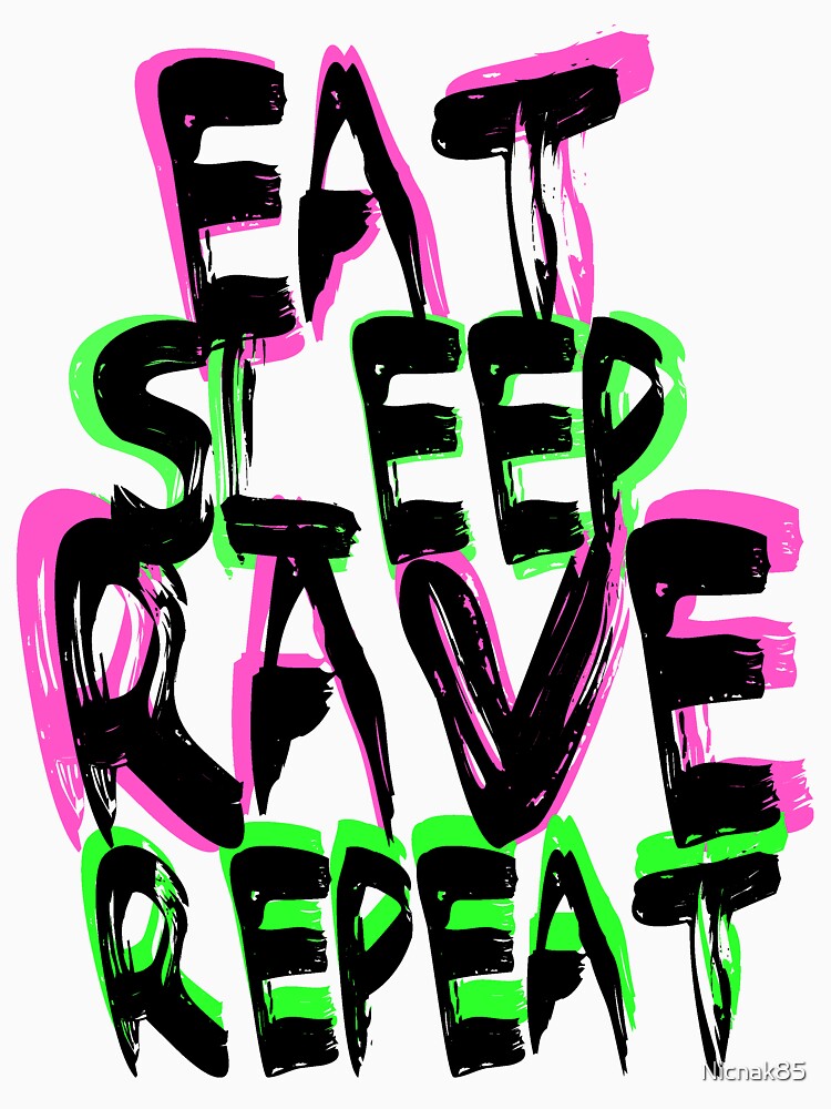 "eat, sleep, rave, repeat, t-shirt" Essential T-Shirt for Sale by ...