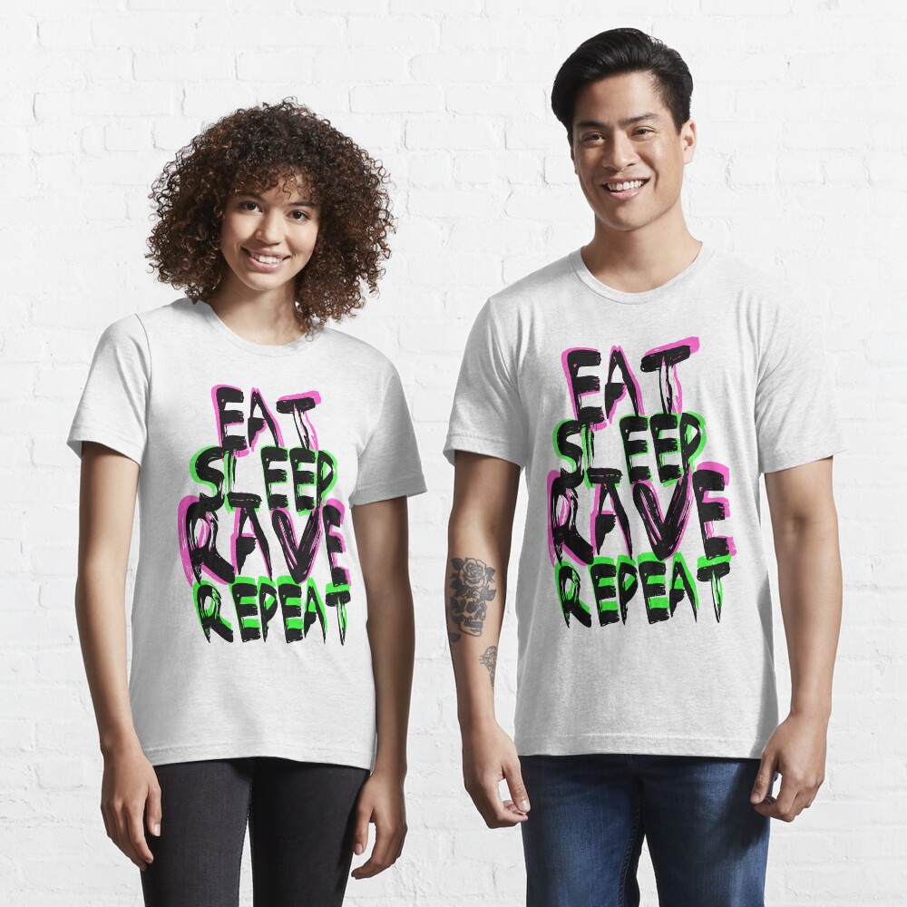 "eat, sleep, rave, repeat, t-shirt" T-shirt by Nicnak85 | Redbubble