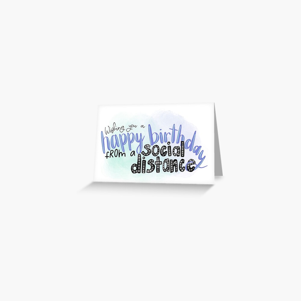 "Happy Birthday From a Social Distance Card" Greeting Card by ...