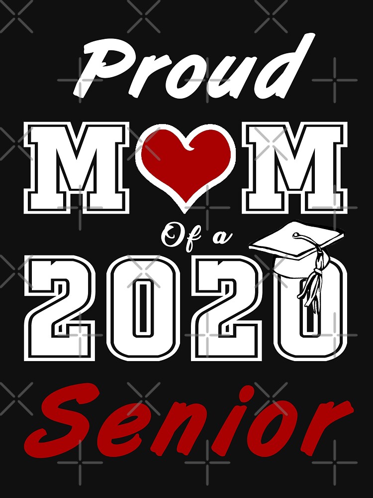 "Proud Mom of A Class of 2020 Graduate " T-shirt by AnimaLovers | Redbubble