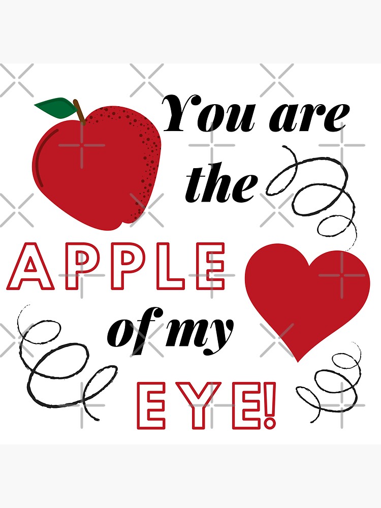 "You are the Apple of My Eye!" Sticker by toia29483 | Redbubble