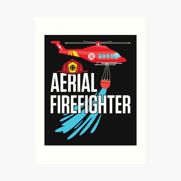 "Aerial Firefighter Firefighting" Art Print by jaygo | Redbubble
