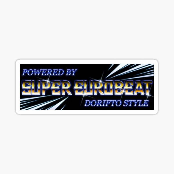 "powered by super eurobeat" Sticker for Sale by sosboys | Redbubble