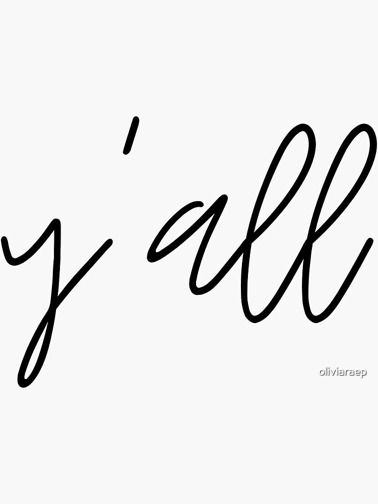 "Y’all | Black Cursive | Handwriting | Lettering | Caligraphy" Sticker ...