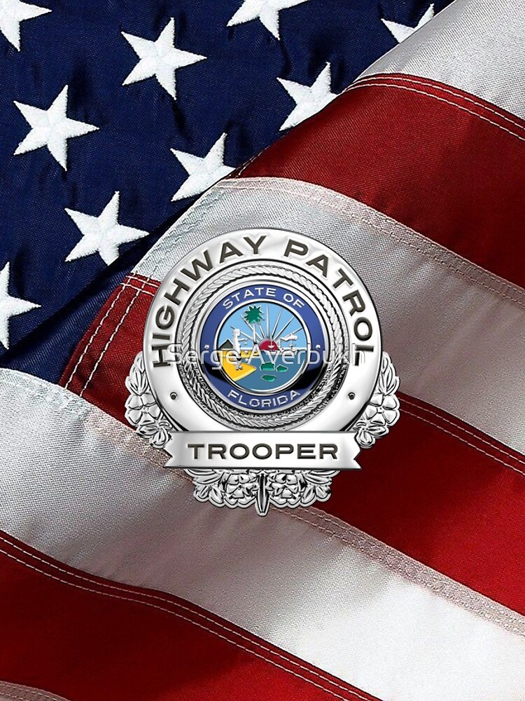 "Florida Highway Patrol - FHP Trooper Badge over American Flag" iPhone ...