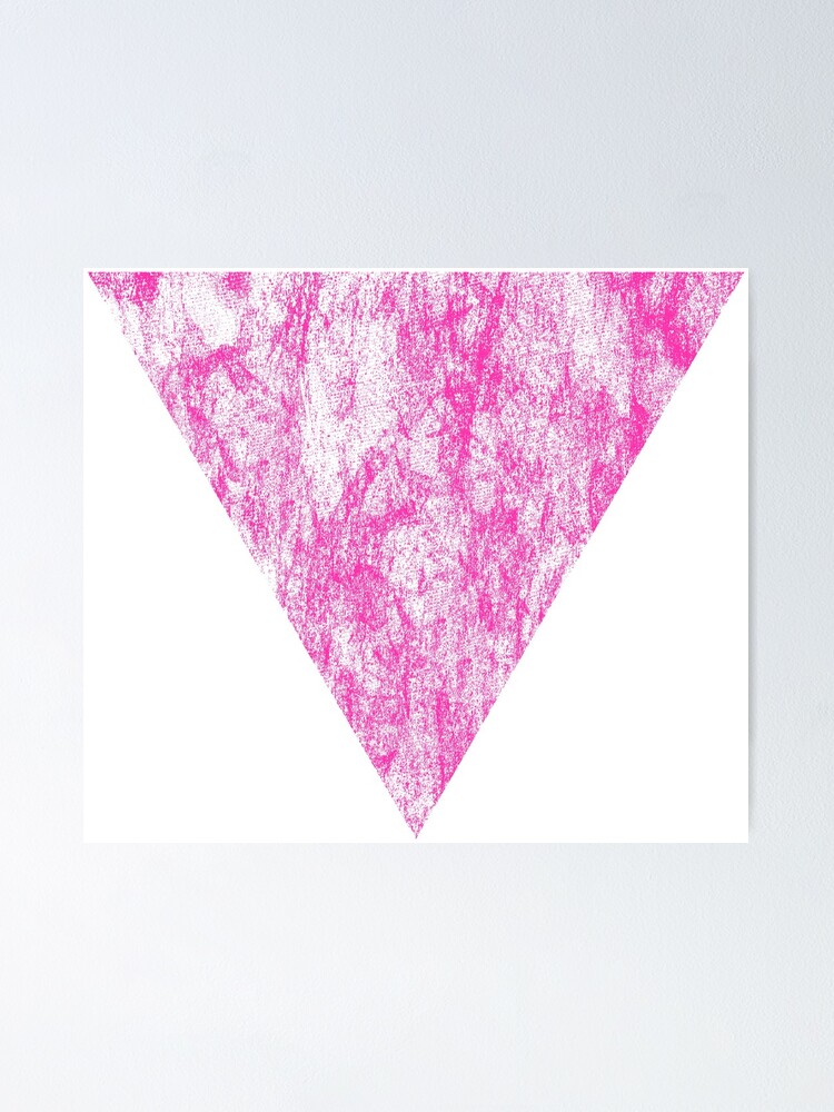 "pink triangle" Poster by chromatosis | Redbubble