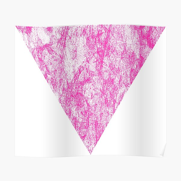 "pink triangle" Poster by chromatosis | Redbubble
