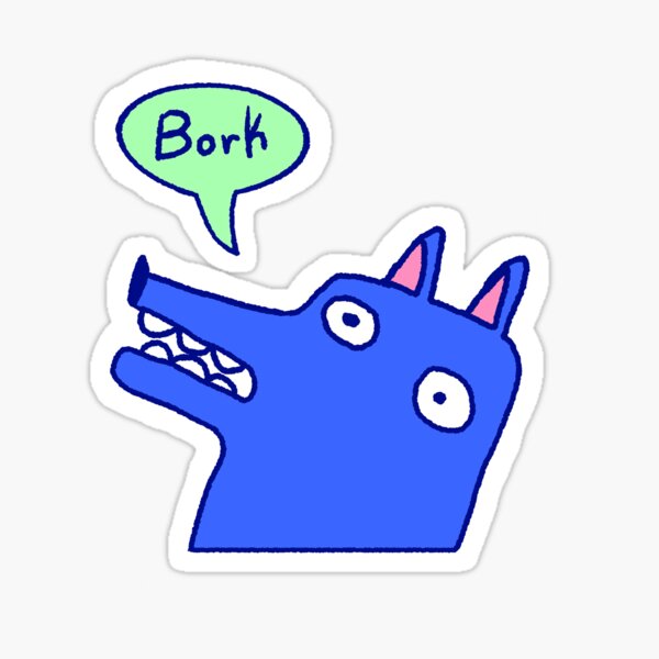 "Bork #1" Sticker by Banjo-raptor | Redbubble