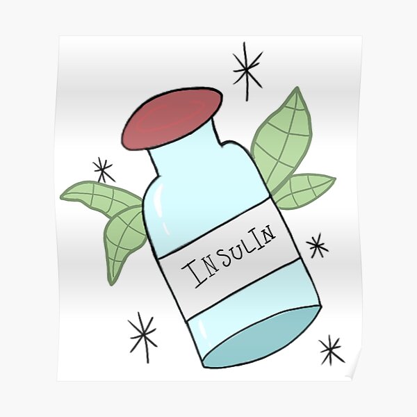 Diabetes Insulin Posters | Redbubble