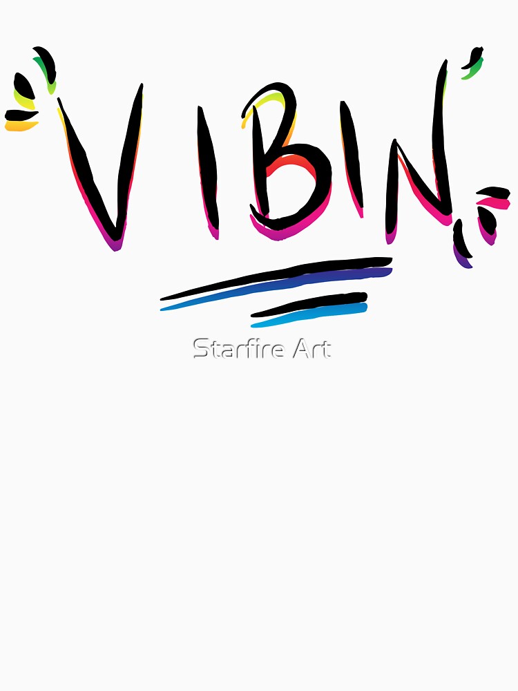 "Vibin" T-shirt for Sale by artdamnit | Redbubble | artdamnit t-shirts ...