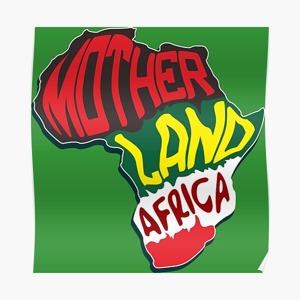 "Motherland Africa" Poster by Yeaha | Redbubble