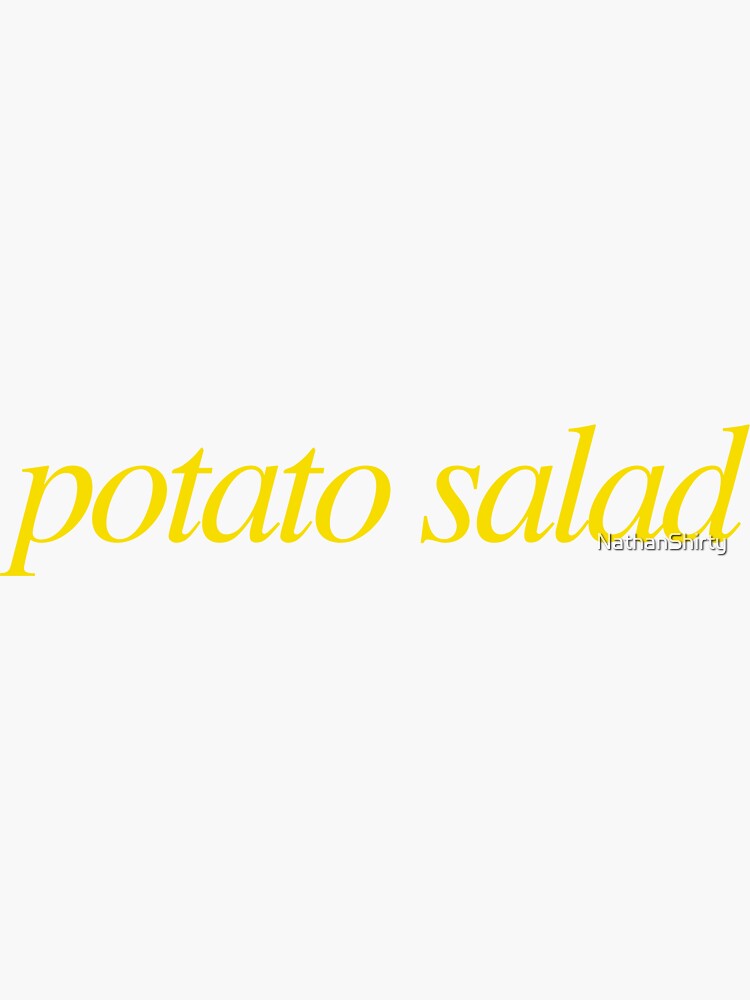 "potato salad" Sticker for Sale by NathanShirty | Redbubble