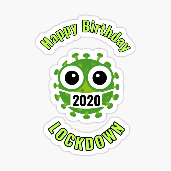 Lockdown Birthday Stickers | Redbubble