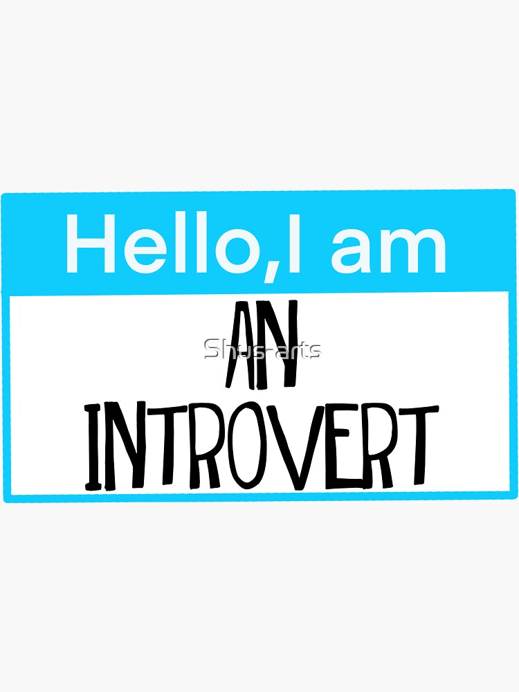 "Hello, I am an introvert" Sticker for Sale by Shus-arts | Redbubble
