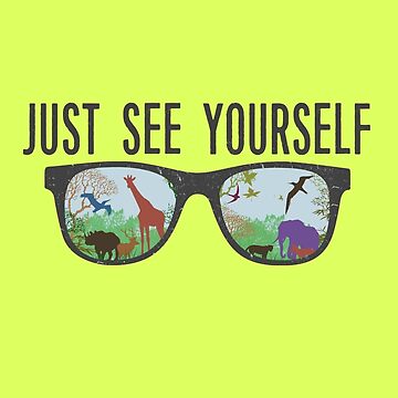 "JUST SEE YOURSELF " Sticker for Sale by JenielsonDesign | Redbubble