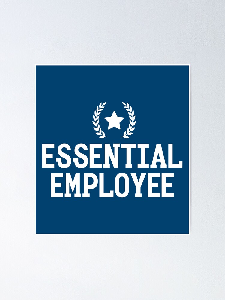 "Essential Employee " Poster for Sale by SalahBlt | Redbubble
