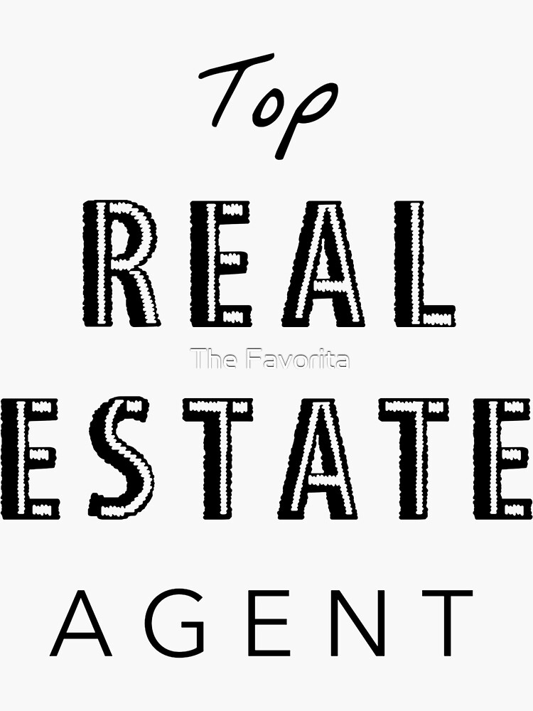 "Top Real Estate Agent" Sticker for Sale by robrodpod | Redbubble
