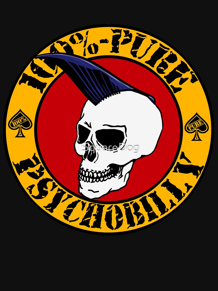 "Pure Psychobilly" T-shirt for Sale by SquareDog | Redbubble ...