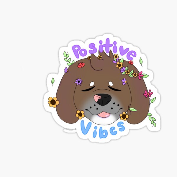 "Pawsitive Vibes Dog " Sticker for Sale by csaltstudios | Redbubble