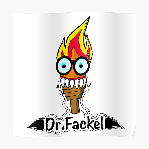 "Dr. Torch - The Dr. that lights up your product!" Poster for Sale by ...